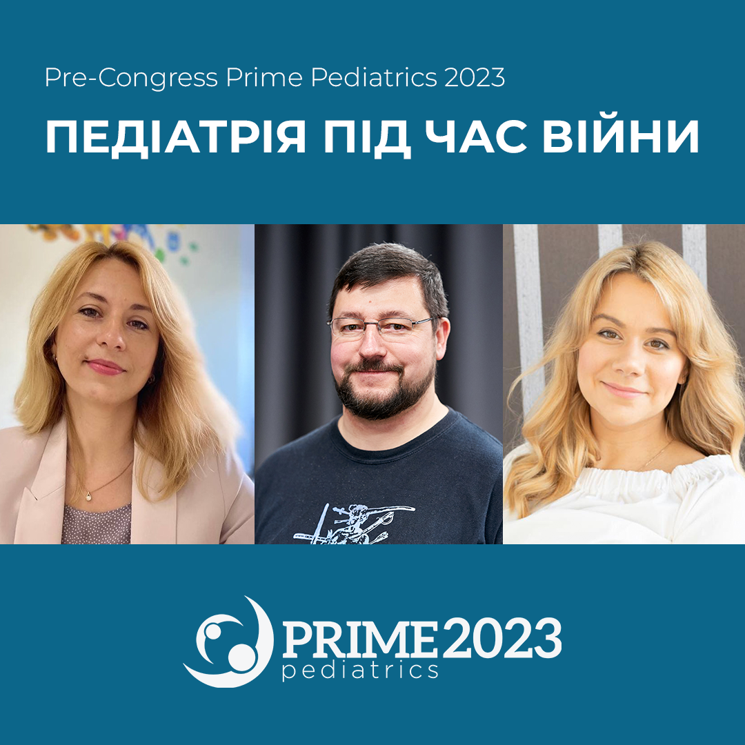 Pre-Congress PRIME PEDIATRICS 2023 - Педіатрія під час війни – Prime ...